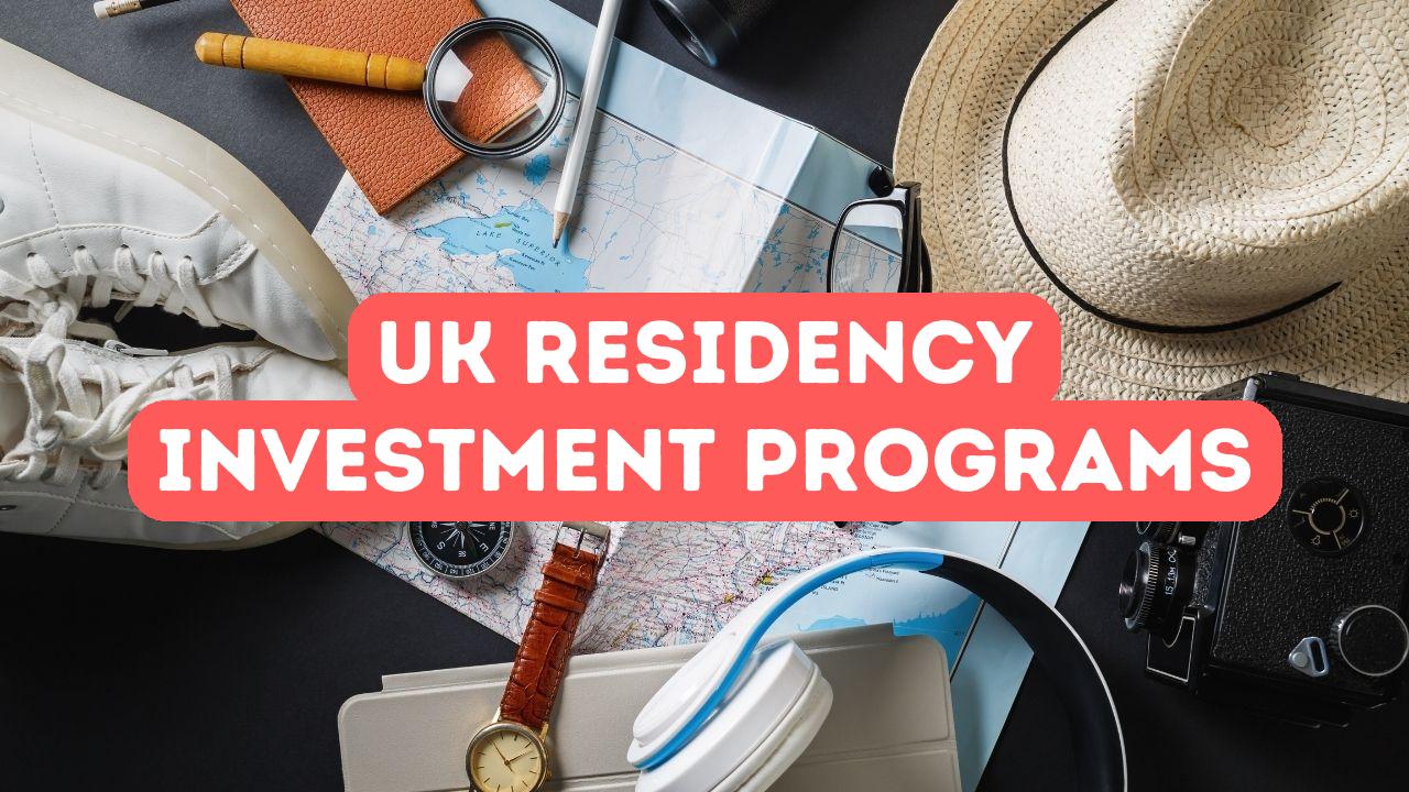 Exploring the Residency by Investment Programs in the UK - Golden Visa ...
