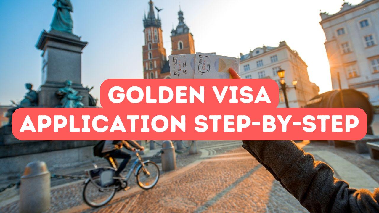 Step-by-Step Guide to Golden Visa Applications - Golden Visa Partners